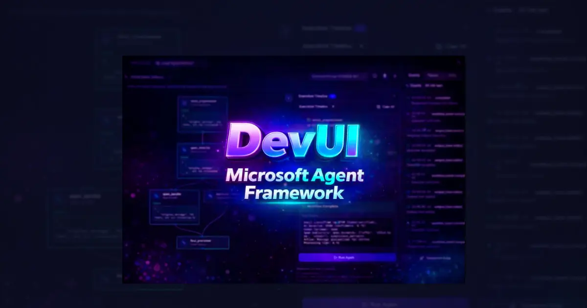How to Use DevUI in Microsoft Agent Framework with .NET 10 | Build Real ...